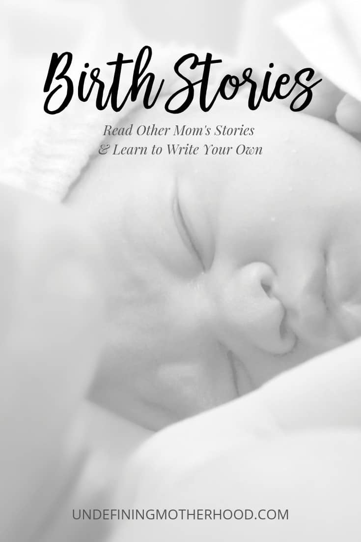 Birth Stories Roundup: How to Write Your Labor Story Before You Forget