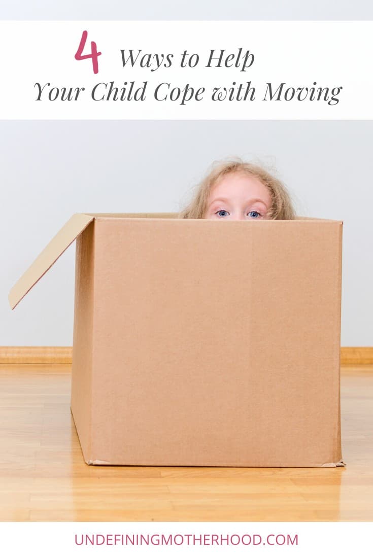 Moving with Kids: 4 Ways to Help Your Child Cope