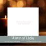 Wave of Light 2020: A Pregnancy & Infant Loss Remembrance Event