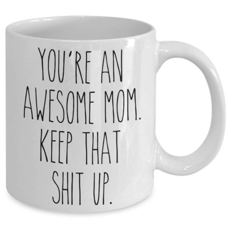 14 Funny Mom Mugs That Tell It Like It Is - Undefining Motherhood