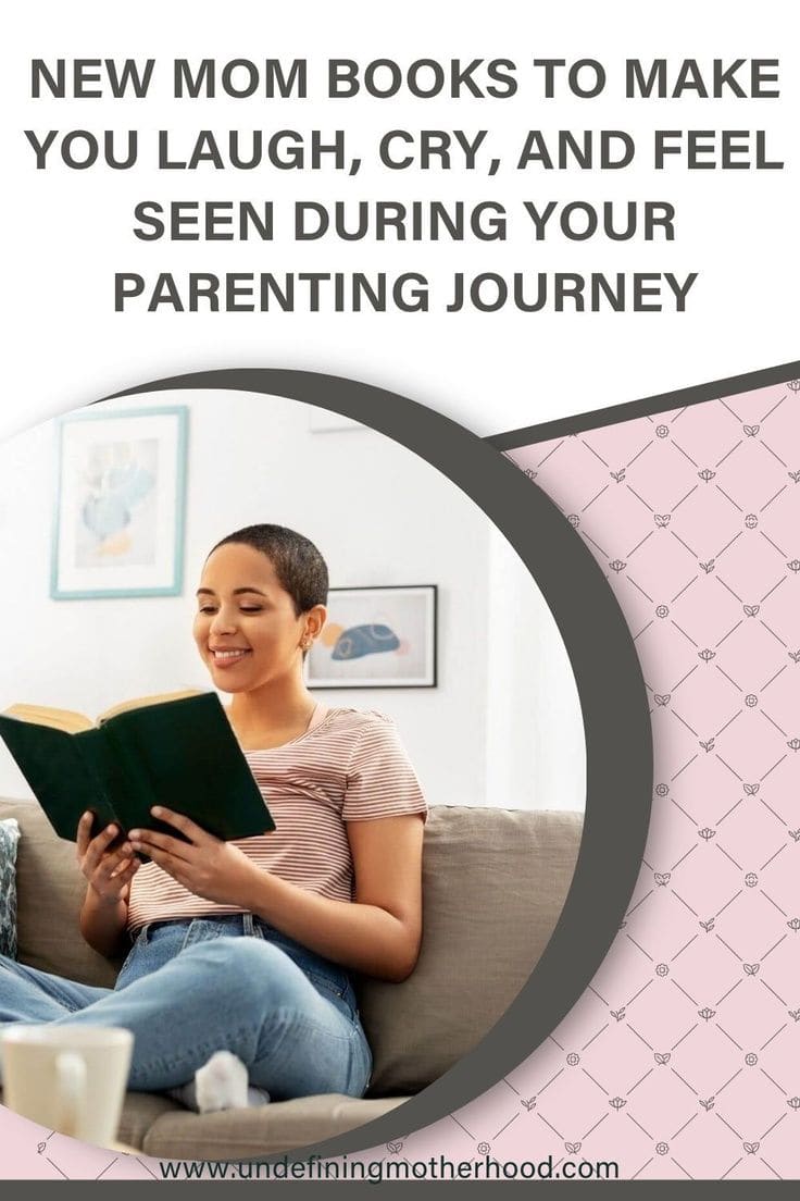 New Mom Books to Make You Laugh, Cry, and Feel Seen