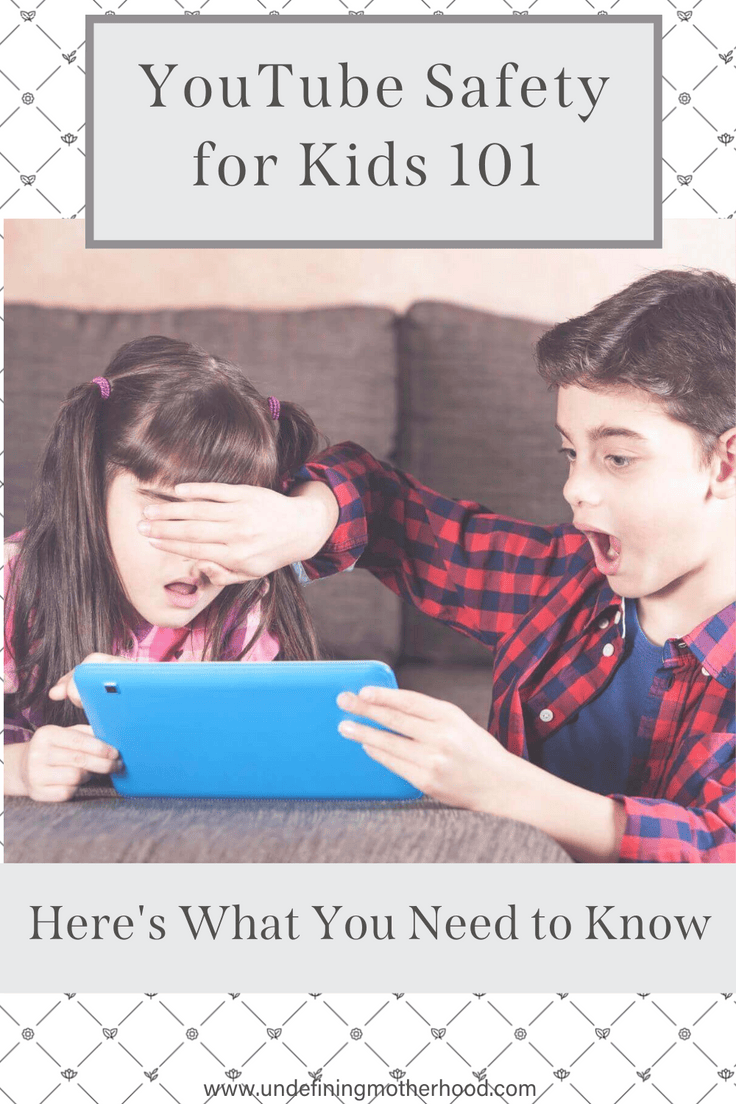 YouTube Safety for Kids 101: Here's What You Need to Know