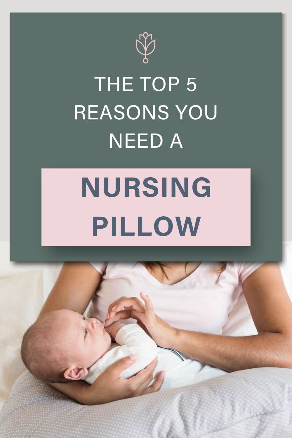 Which Nursing Pillows Are Best for You and Your Baby?